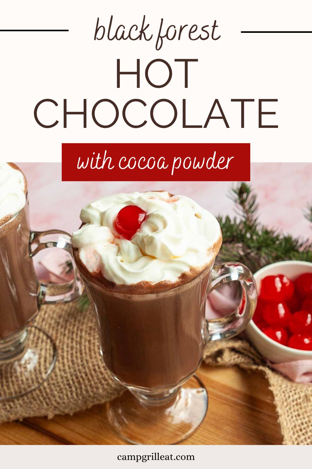 Black Forest Hot Chocolate - Camp.Grill.Eat.